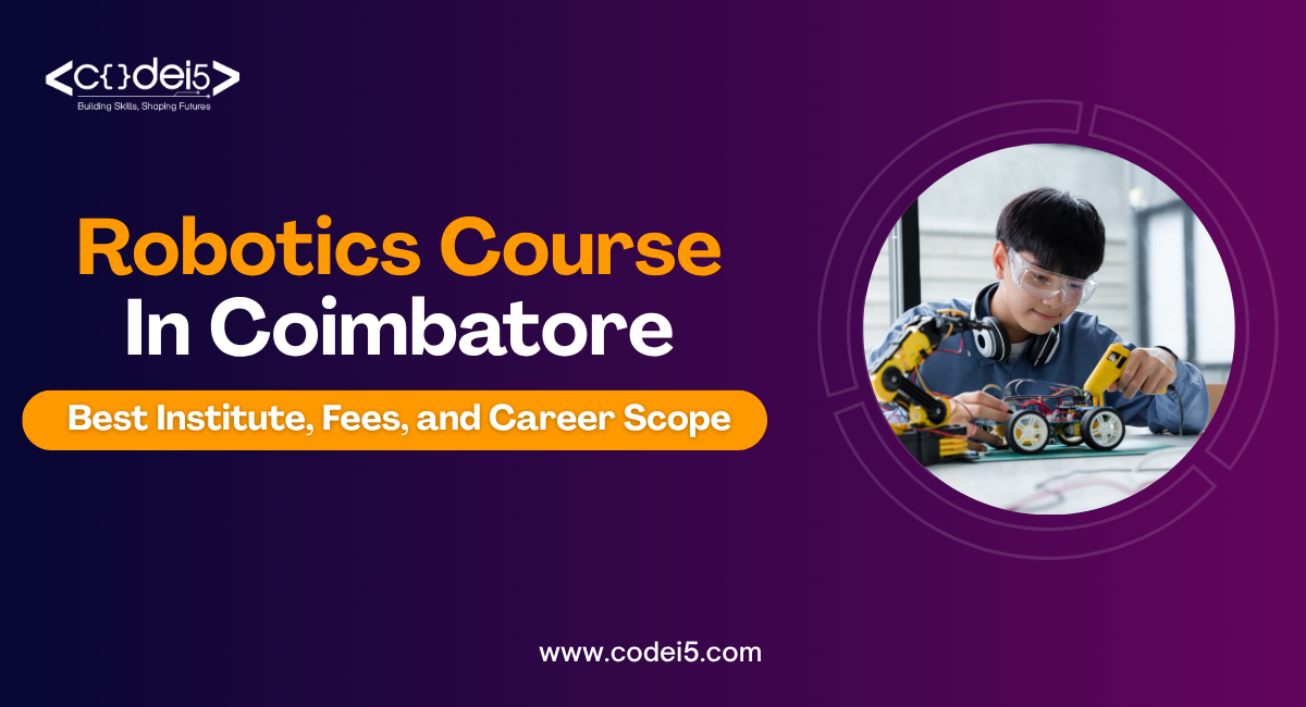 Top Robotics Course in Coimbatore – Best Institute, Fees, and Career ...